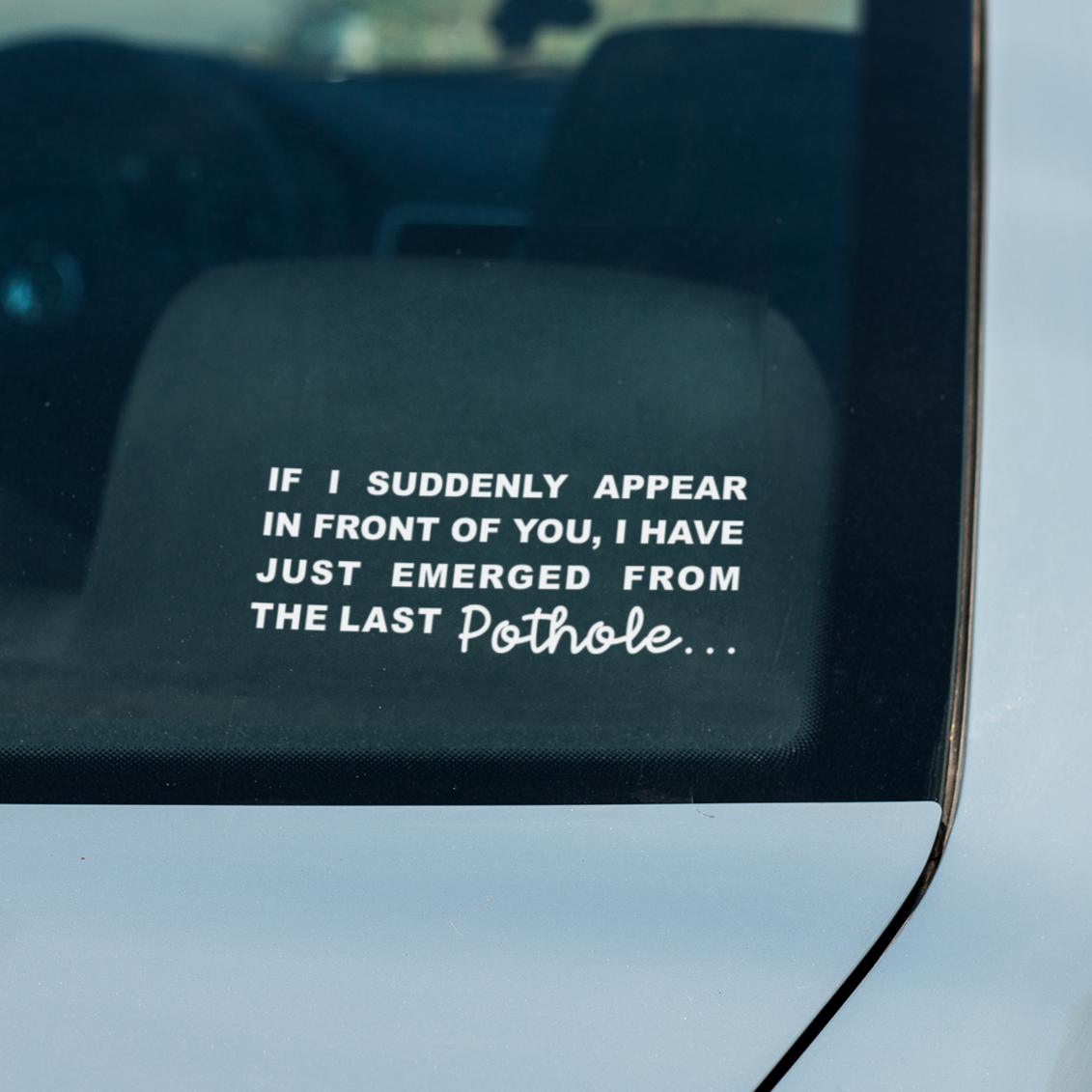 If I suddenly appear in front of you - decal